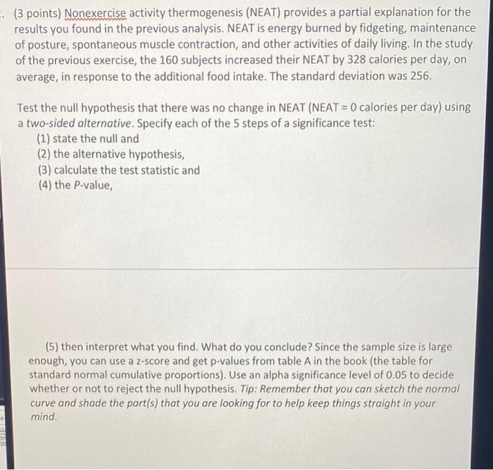 Solved (3 points) Nonexercise activity thermogenesis (NEAT) | Chegg.com