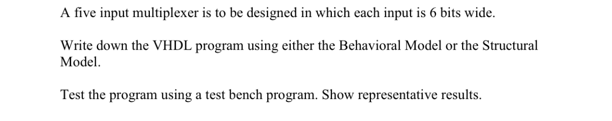 Solved A five input multiplexer is to be designed in which | Chegg.com
