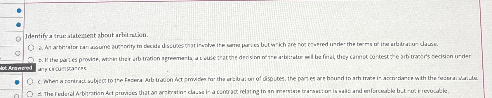Solved Identify a true statement about arbitration.a. ﻿An | Chegg.com