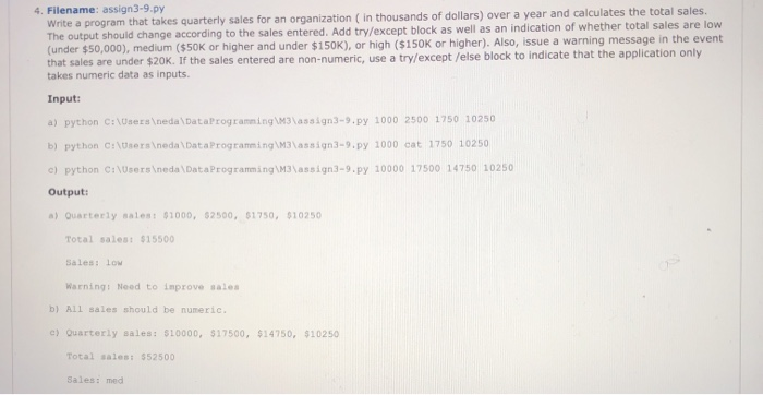 Solved 4 Filename Assign3 9 Py Write A Program That Takes