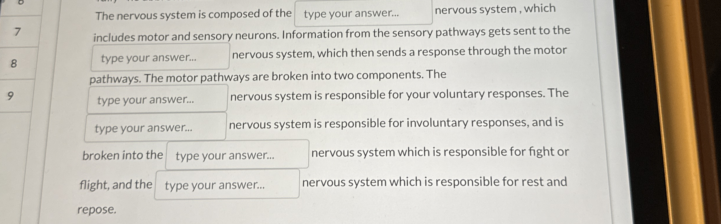 Solved The nervous system is composed of thetype your | Chegg.com