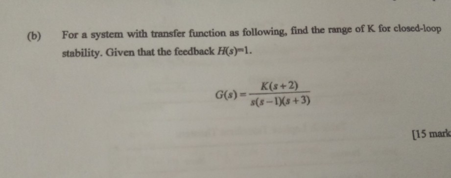 Solved (b) For a system with transfer function as following, | Chegg.com