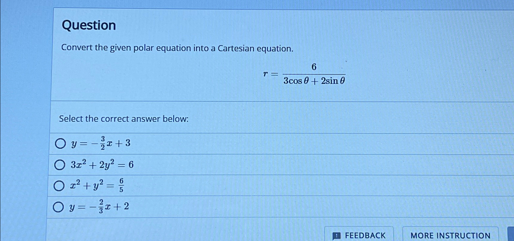 Solved QuestionConvert the given polar equation into a | Chegg.com