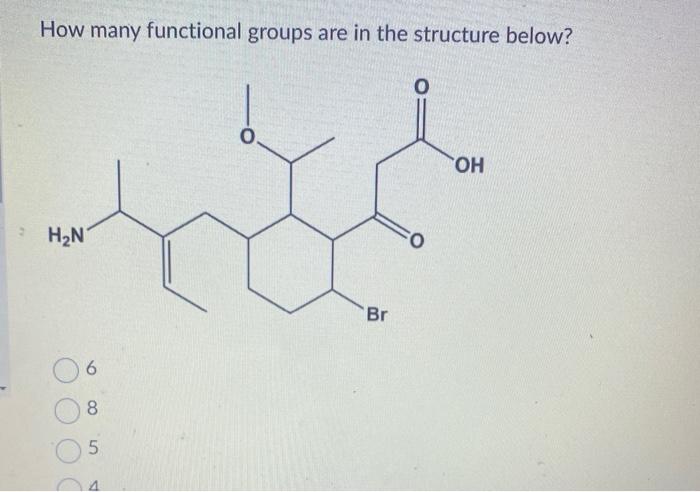 Solved How many functional groups are in the structure | Chegg.com