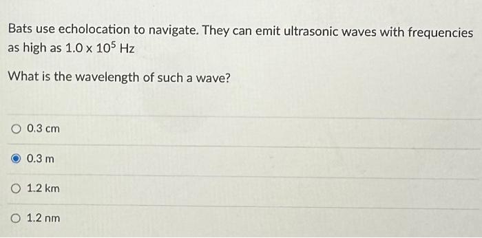 Solved Bats use echolocation to navigate. They can emit | Chegg.com