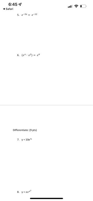 Solved 5. E−3x=e−12 6. (ex⋅e2)=e0 Differentiate: (9 Pts) 7. 