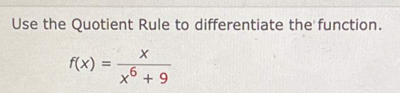 Solved Use the Quotient Rule to differentiate the | Chegg.com