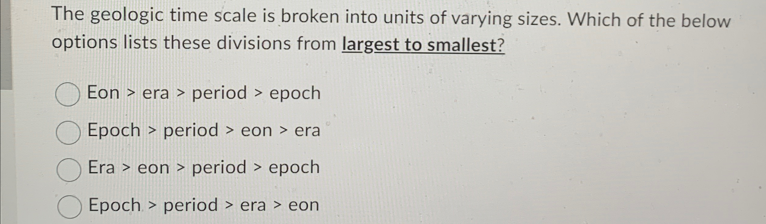 Solved The geologic time scale is broken into units of | Chegg.com
