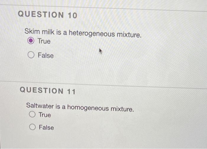 Solved QUESTION 10 Skim milk is a heterogeneous mixture. | Chegg.com