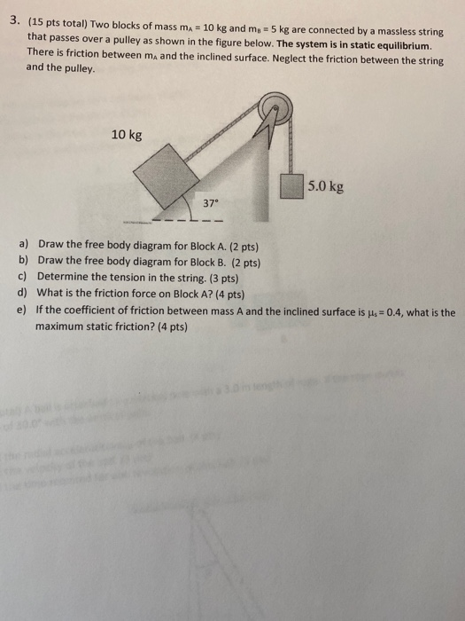 Solved 3. (15 pts total) Two blocks of mass mA = 10 kg and | Chegg.com