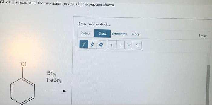 Solved Give the structures of the two major products in the | Chegg.com