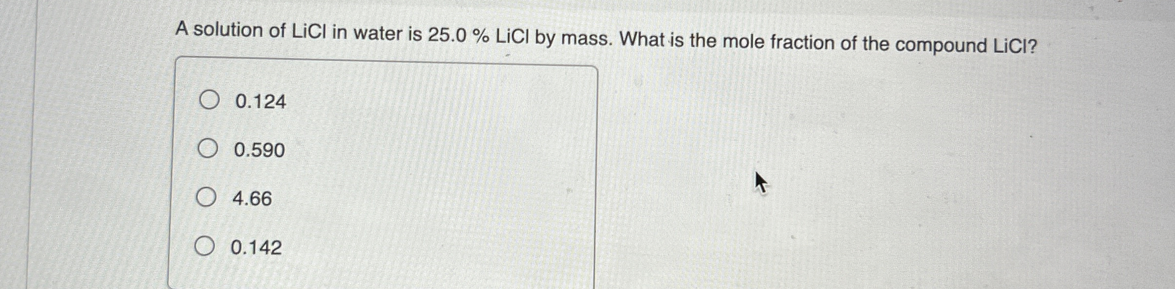 Solved A solution of LiCl in water is 25.0%LiCl by mass. | Chegg.com