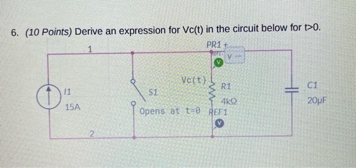 Solved 6. (10 Points) Derive an expression for Vc(t) in the | Chegg.com