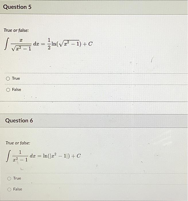 Solved True or false: ∫x2−1xdx=21ln(x2−1)+C True False | Chegg.com