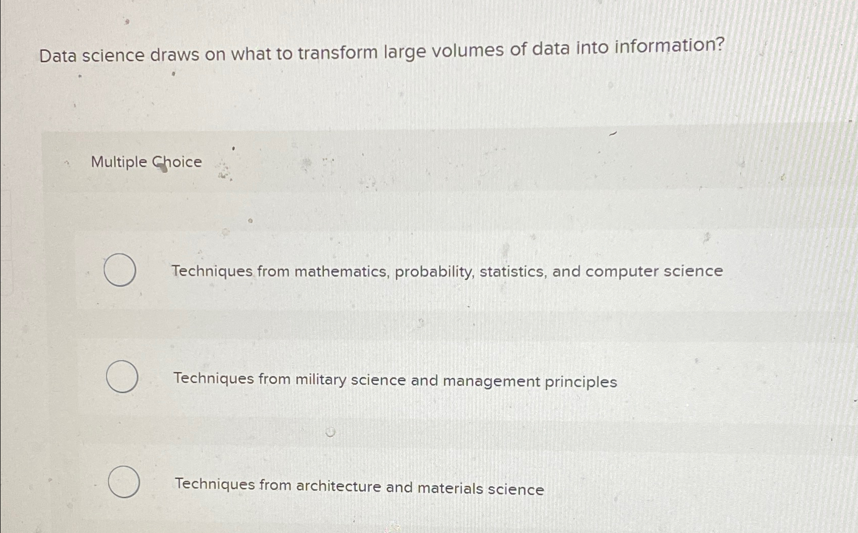Solved Data science draws on what to transform large volumes | Chegg.com