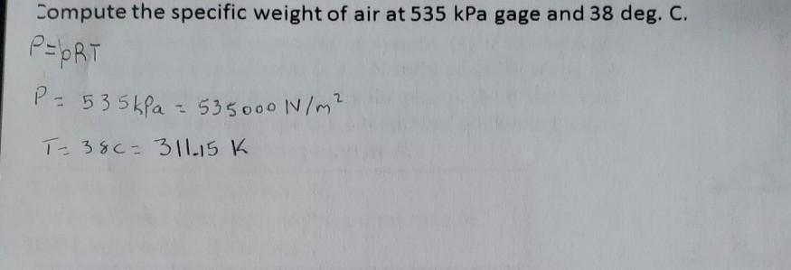 Solved Compute the specific weight of air at 535 kPa gage | Chegg.com