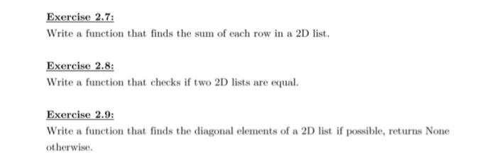Solved Exercise 2.7: Write a function that finds the sum of | Chegg.com