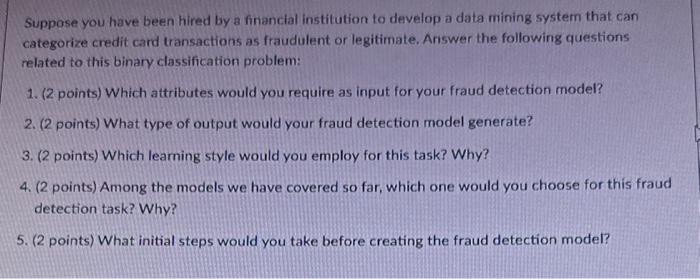 Solved Suppose you have been hired by a financial | Chegg.com
