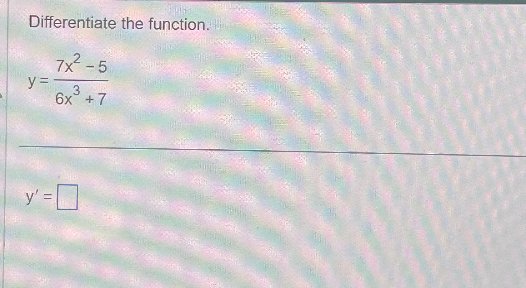 Solved Differentiate the function.y=7x2-56x3+7y'= | Chegg.com