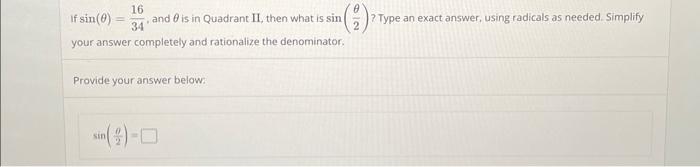 Solved If sin(θ)=3416, and θ is in Quadrant II, then what is | Chegg.com