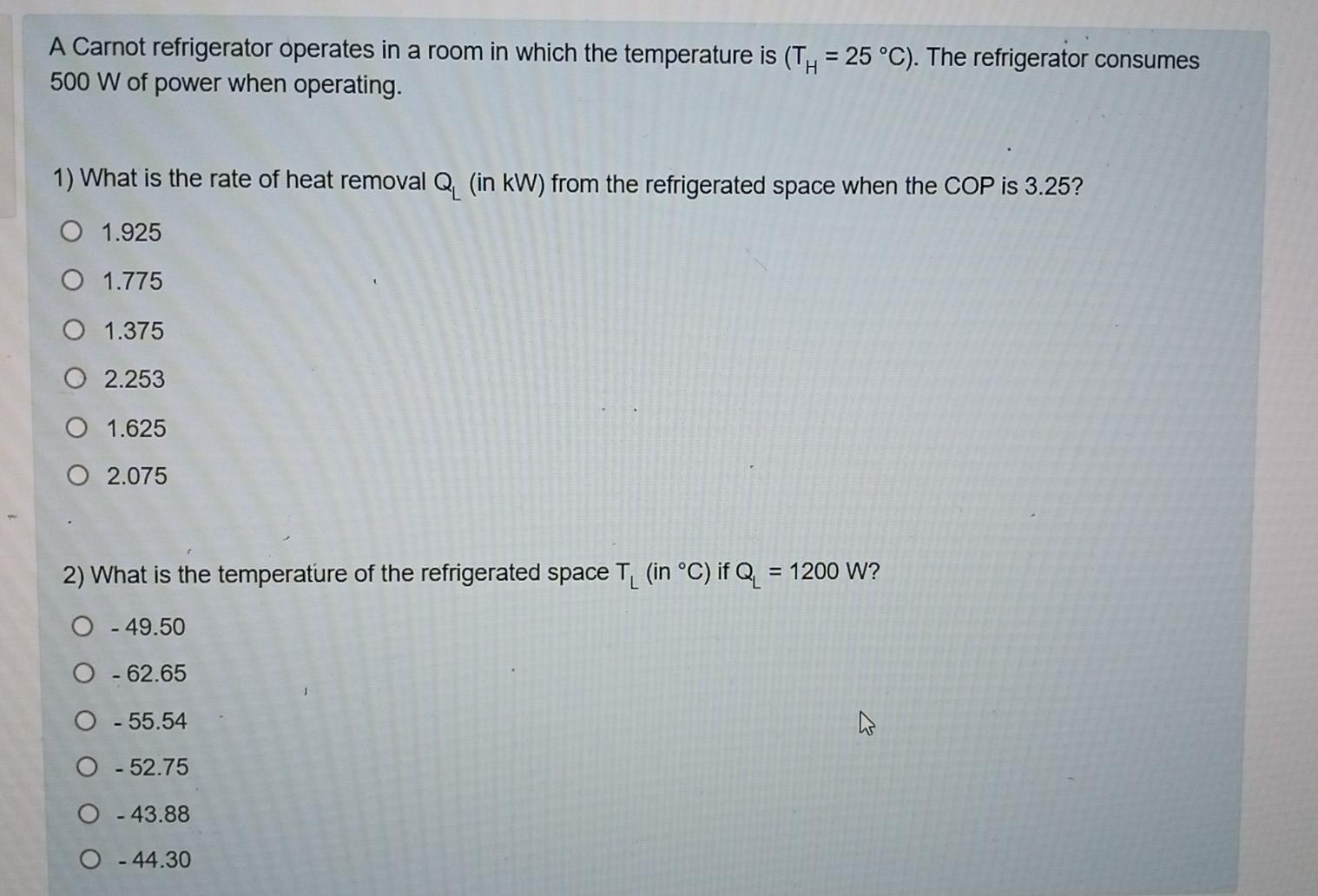 Solved A Carnot refrigerator operates in a room in which the | Chegg.com