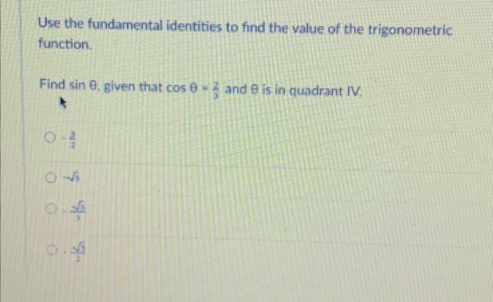Use the fundamental identities to find the value of | Chegg.com
