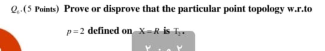Solved Q. (5 Points) Prove or disprove that the particular | Chegg.com