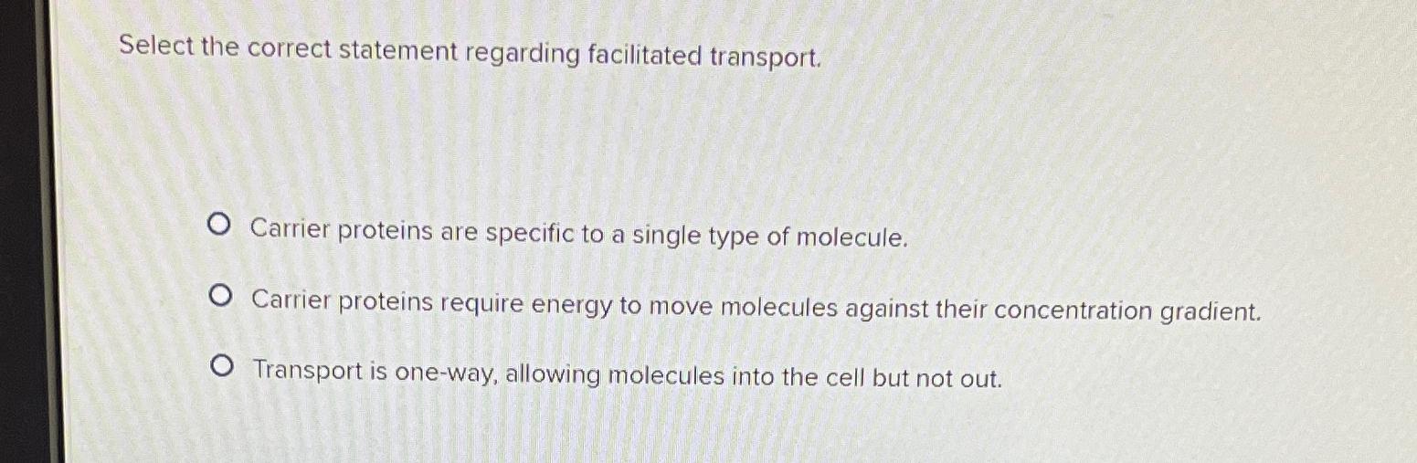 Solved Select the correct statement regarding facilitated | Chegg.com
