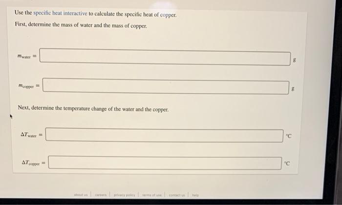 Use the specific heat interactive to calculate the | Chegg.com