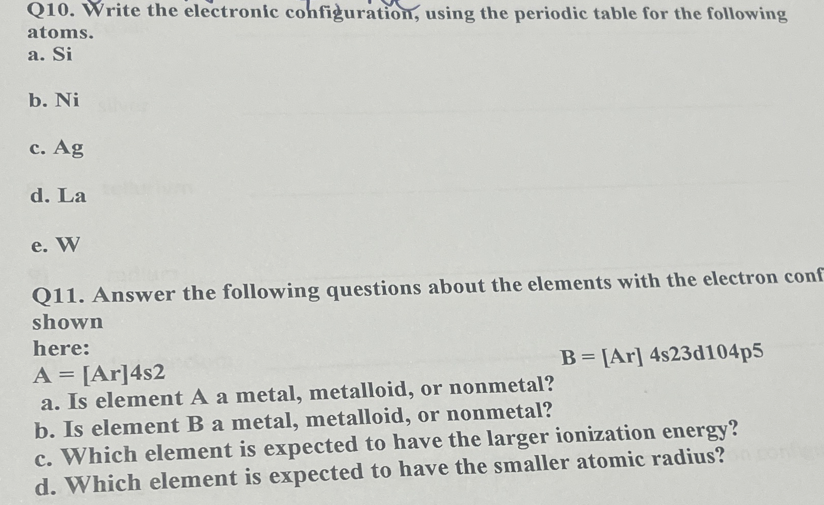 Solved Q10. Write the electronic cohfiguration, using the | Chegg.com