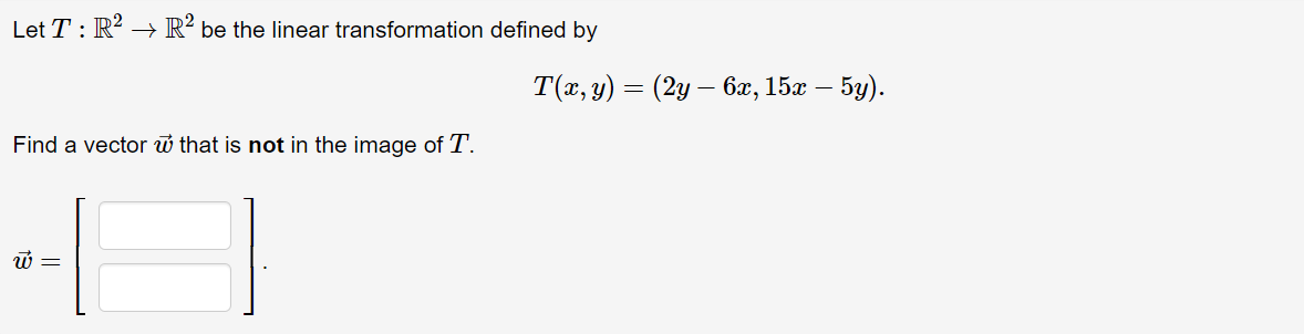 Solved Let T:R2→R2 ﻿be the linear transformation defined | Chegg.com