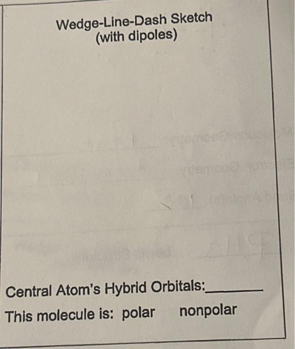 Solved Wedge-Line-Dash Sketch (with dipoles) Central Atom's | Chegg.com