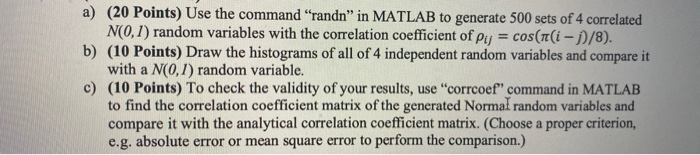 a) (20 Points) Use the command "randn” in MATLAB to | Chegg.com
