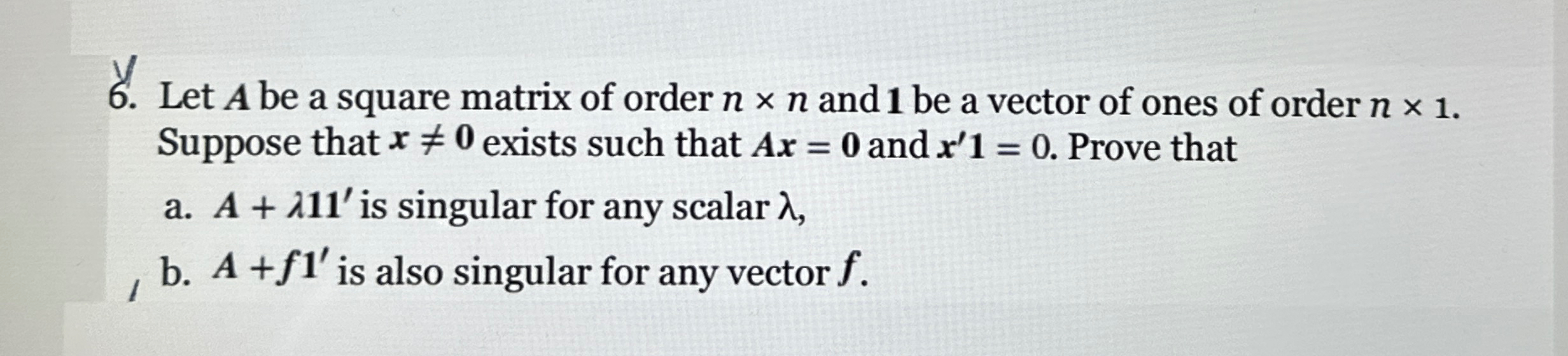 Solved Let A ﻿be a square matrix of order n×n ﻿and 1 ﻿be a | Chegg.com