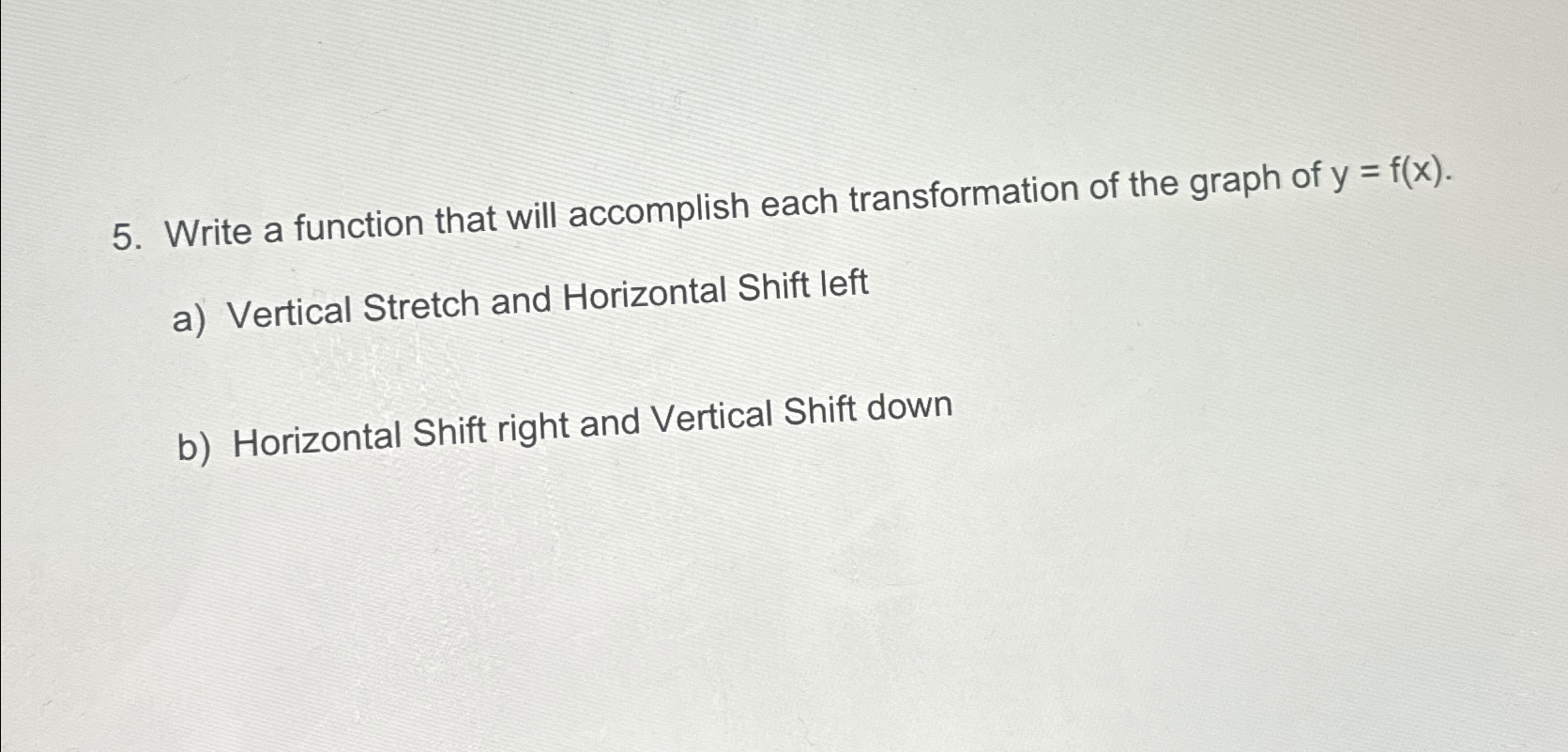Solved Write a function that will accomplish each | Chegg.com