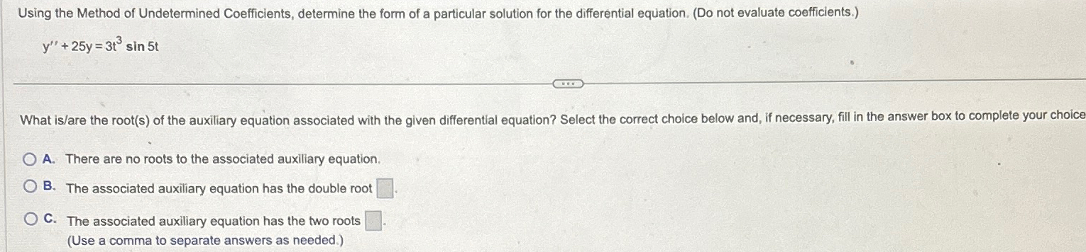 Solved Using the Method of Undetermined Coefficients, | Chegg.com