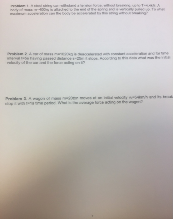 Solved Problem 1. A steel string can withstand a tension | Chegg.com