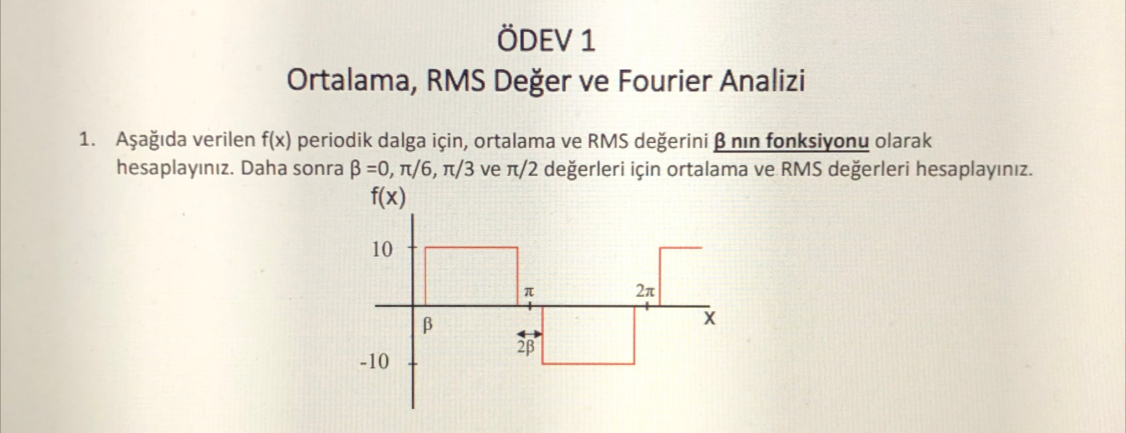 Solved ÖDEV 1Ortalama, RMS Değer ve Fourier AnaliziAşağıda | Chegg.com
