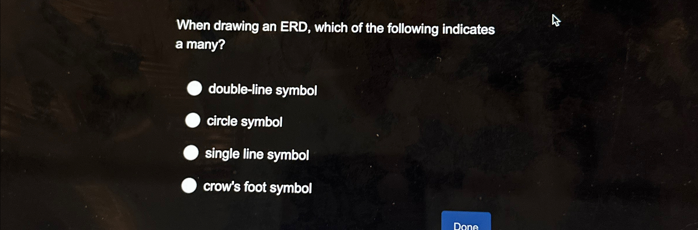 Solved When drawing an ERD, which of the following indicates | Chegg.com