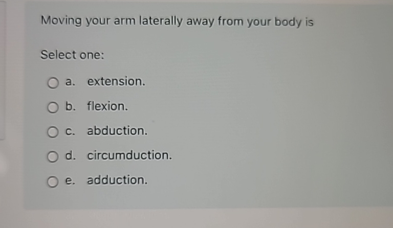 Solved Moving your arm laterally away from your body | Chegg.com