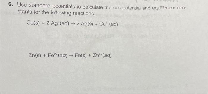 Solved Use standard potentials to calculate the cell | Chegg.com