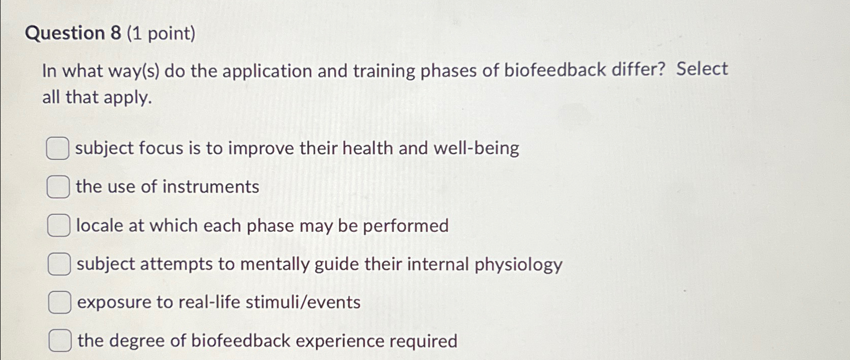 Solved Question 8 (1 ﻿point)In what way(s) ﻿do the | Chegg.com