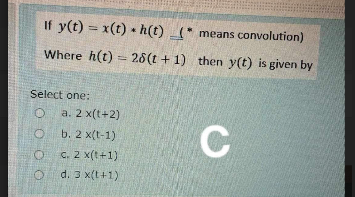 Solved If y(t)=x(t)**h(t)?* ﻿means convolution)Where | Chegg.com