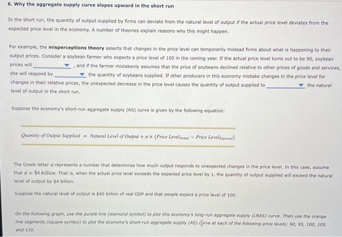 Solved 6. Why the aggregate supply curve slopes upward in | Chegg.com