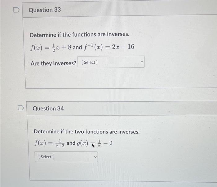 Solved Determine if the functions are inverses. f(x)=21x+8 | Chegg.com