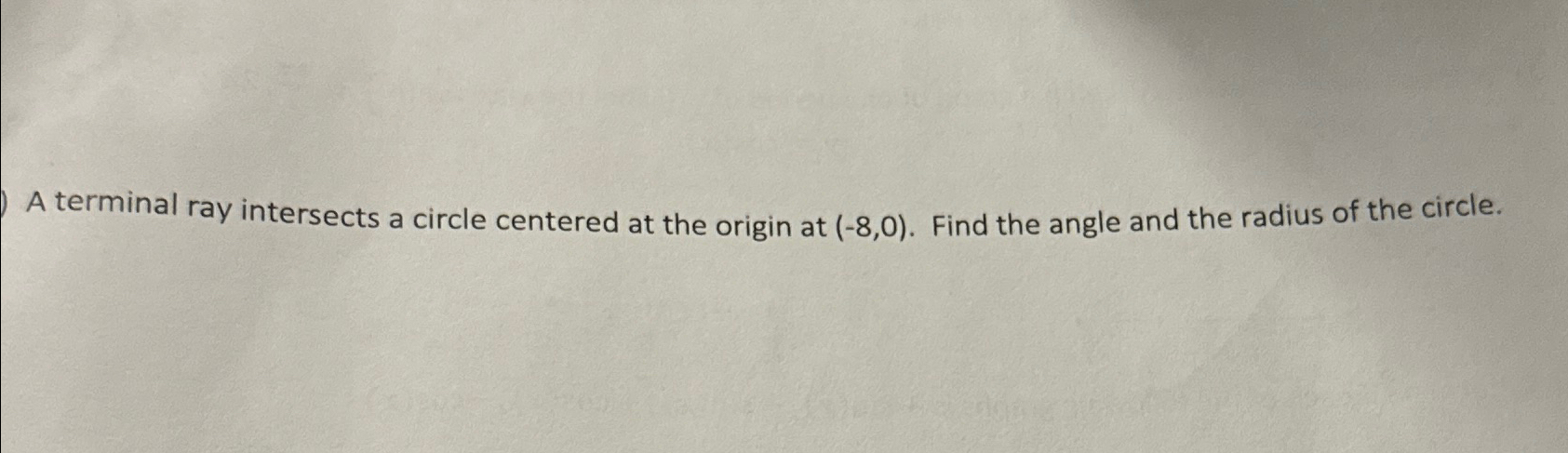 Solved A terminal ray intersects a circle centered at the | Chegg.com