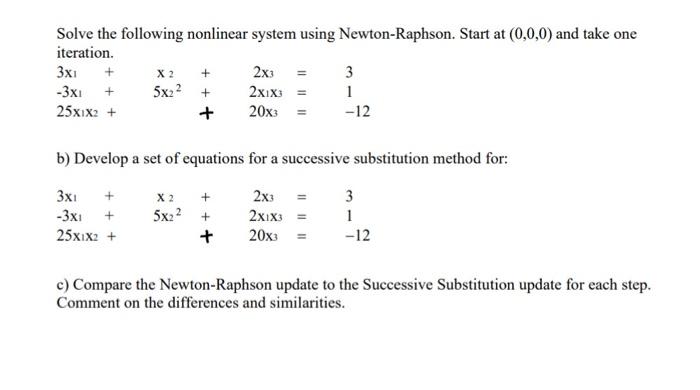 Solved Solve the following nonlinear system using | Chegg.com