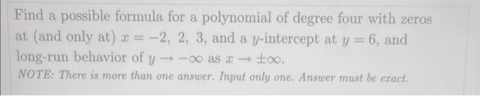 Solved Find a possible formula for a polynomial of degree | Chegg.com