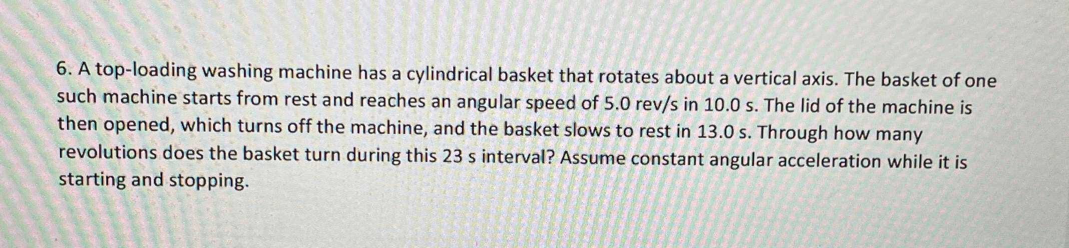 Solved A top-loading washing machine has a cylindrical | Chegg.com