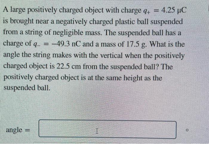 Solved A large positively charged object with charge | Chegg.com
